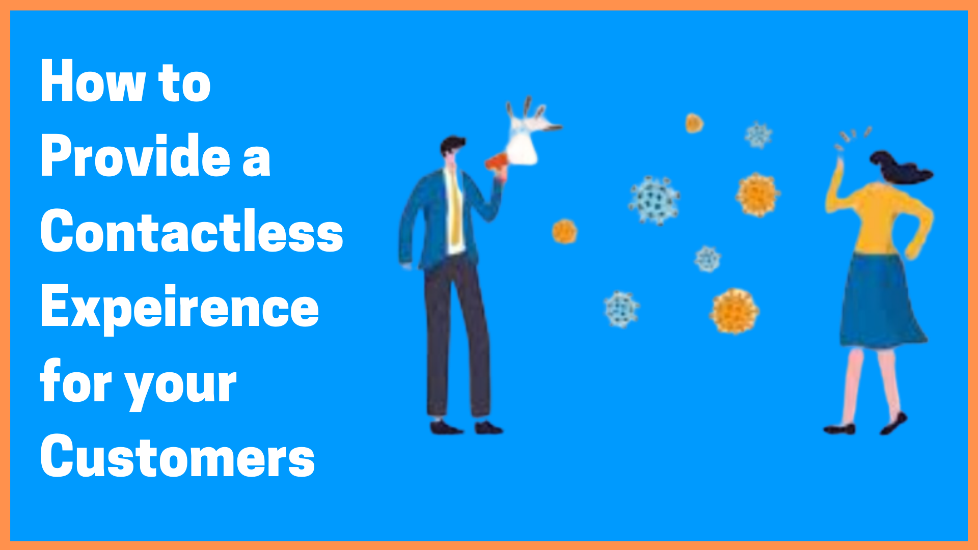 How to provide contactless expeirence to customers| contactless market