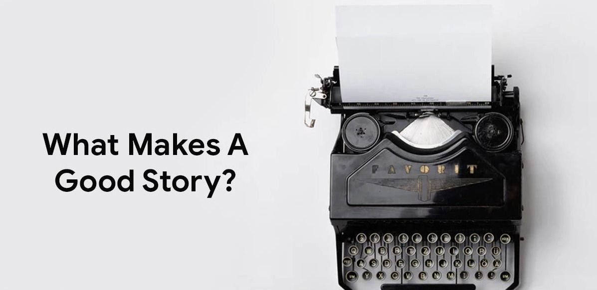 What Makes For A Good Storyline Here s A Quick Checklist Of All The